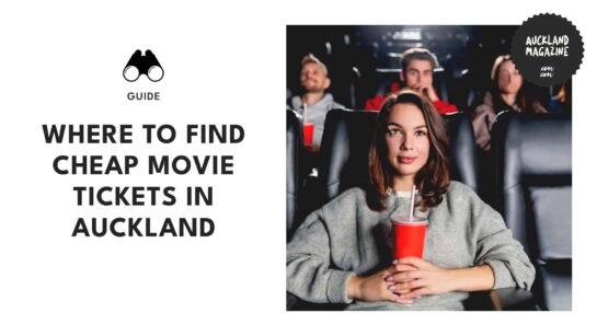Cheap Movie Tickets in Auckland for Budget-Savvy Cinephiles [2026]
