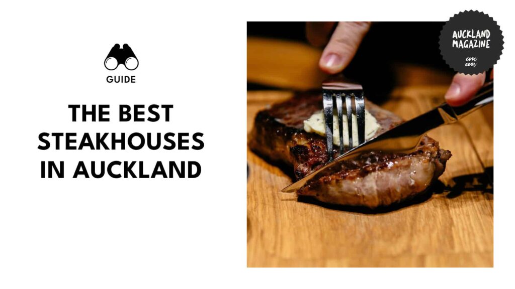Auckland’s Must-Visit 14 Steakhouses for Every Meat Lover! [2025 ]