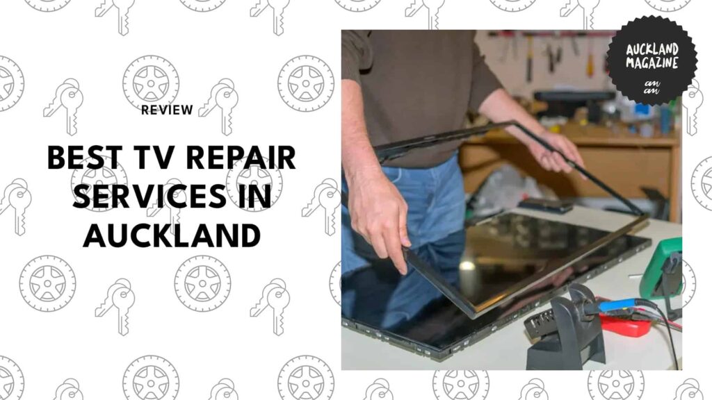 5 TV Repair Services in Auckland Everyone Needs to Know [2026 ]