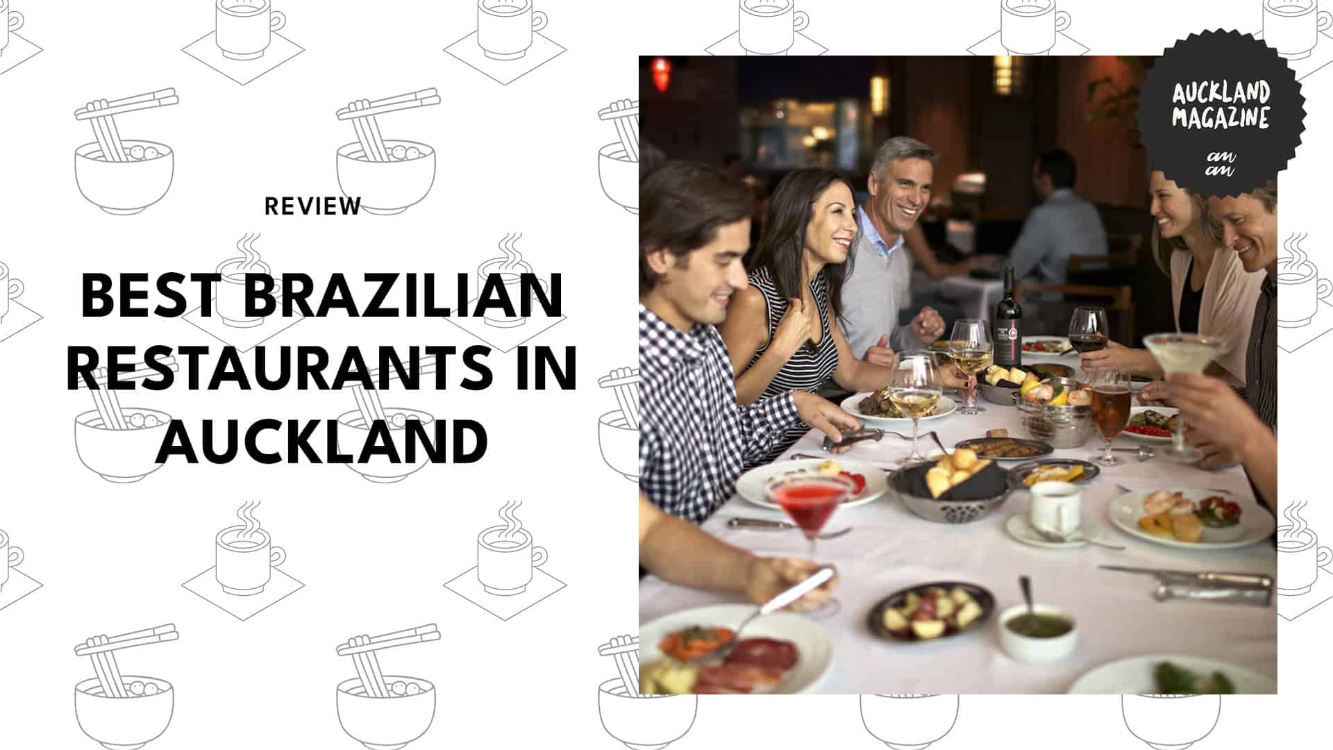The 5 Best Brazilian Restaurants in Auckland [2025 ]