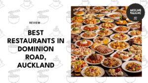 5 Best Restaurants on Dominion Road, Auckland [2026 ]