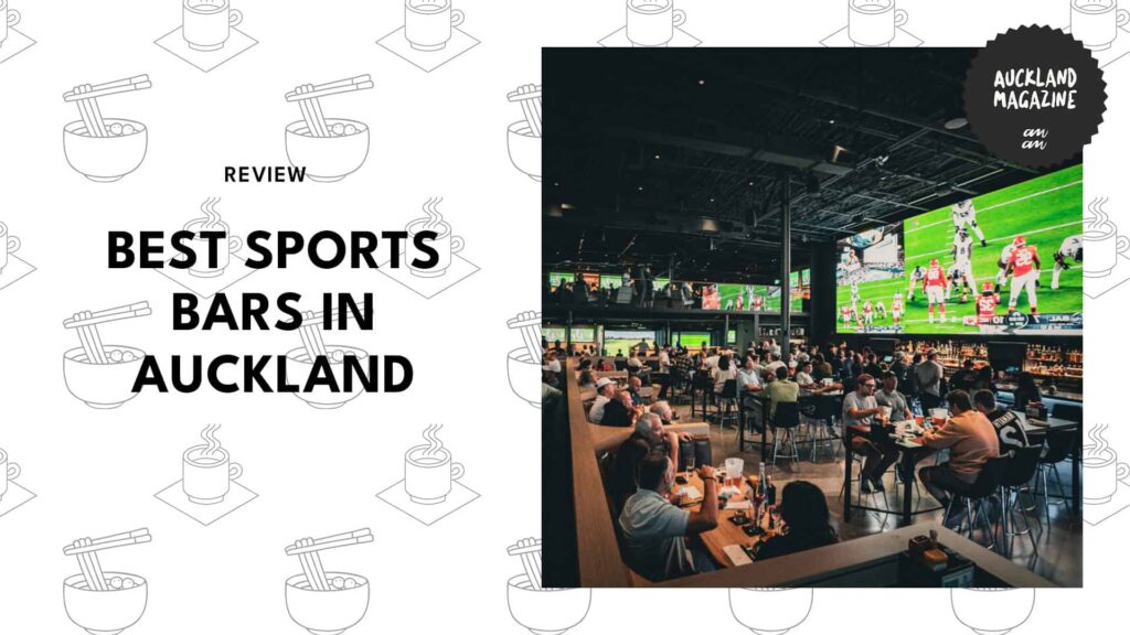 The 5 Best Sports Bars in Auckland for Game Day [2026 ]
