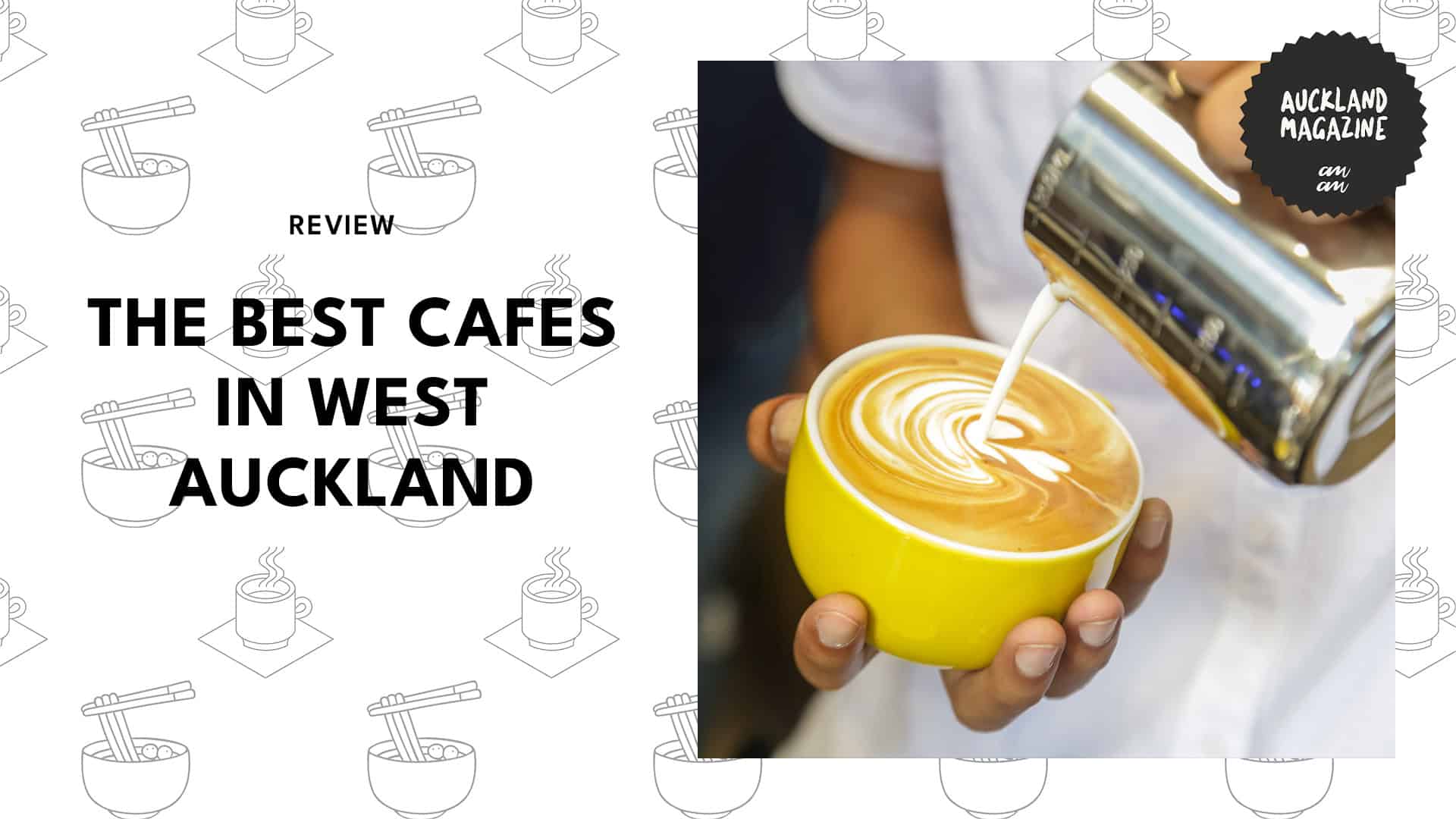 5 Best Cafes in West Auckland for Brunch and Coffee [2026]