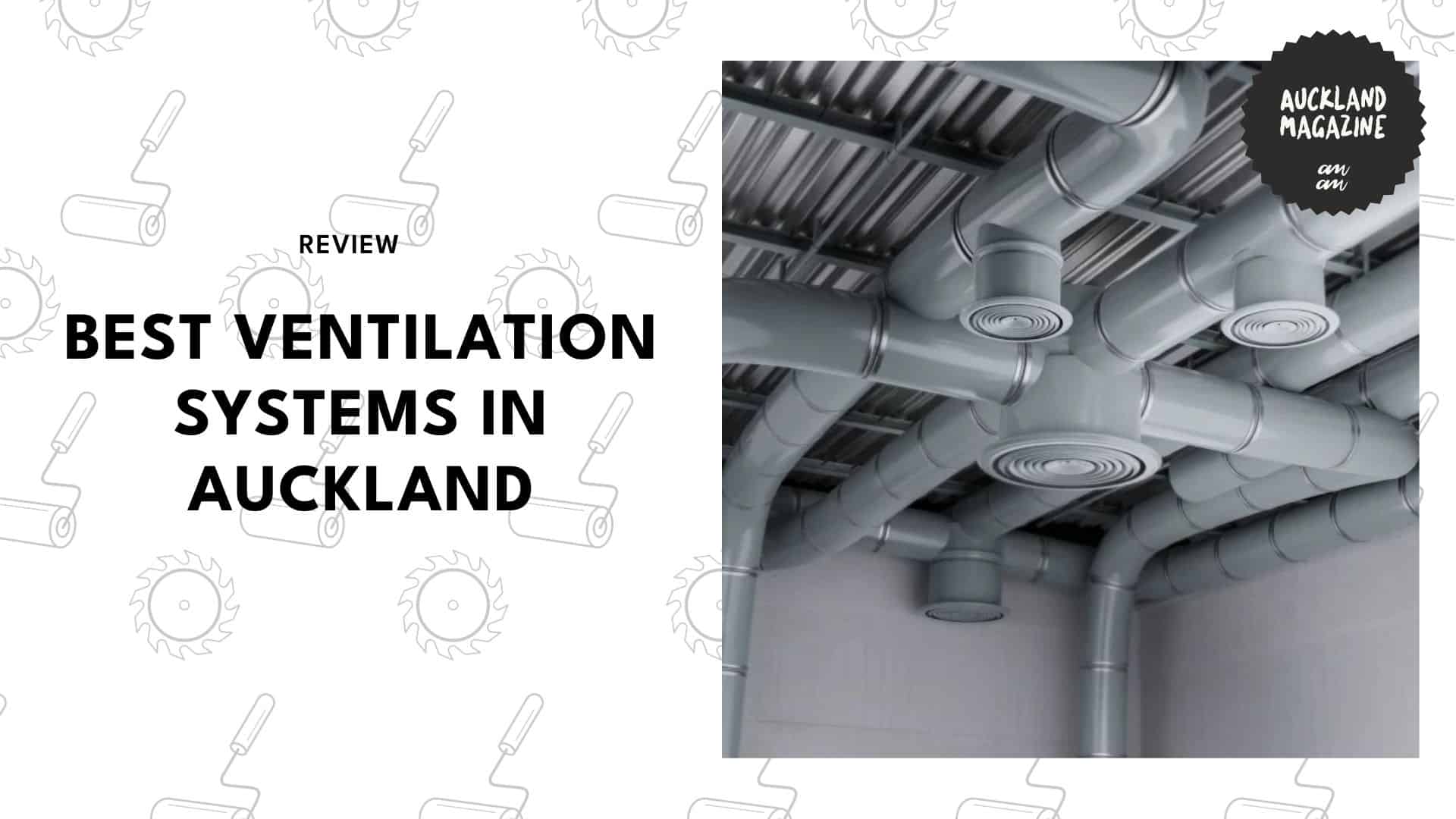 5 Best Ventilation Systems & Installers in Auckland: Our Top Picks [2026]