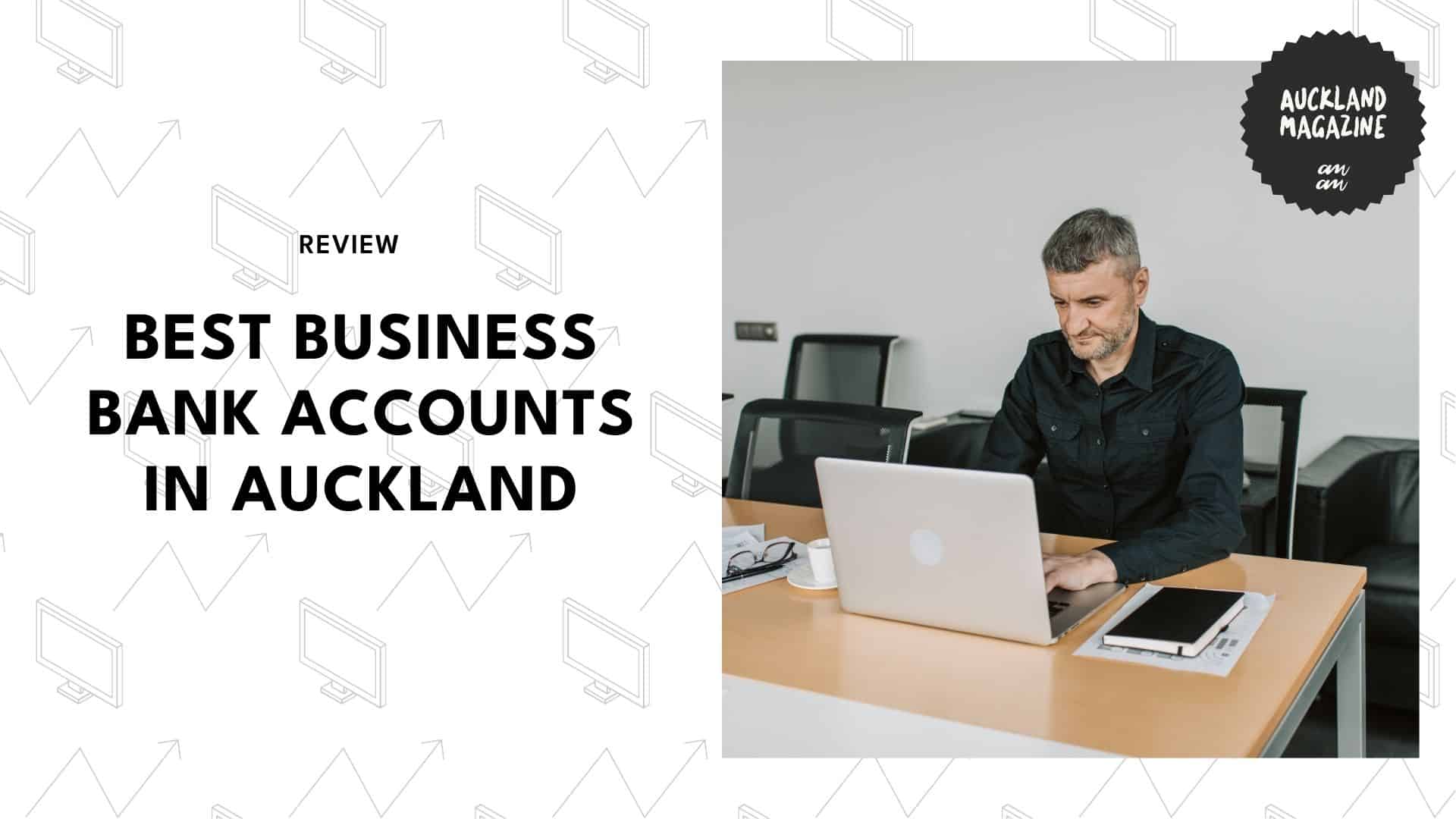 The Best Business Bank Accounts in Auckland: Top 5 List [2026 ]